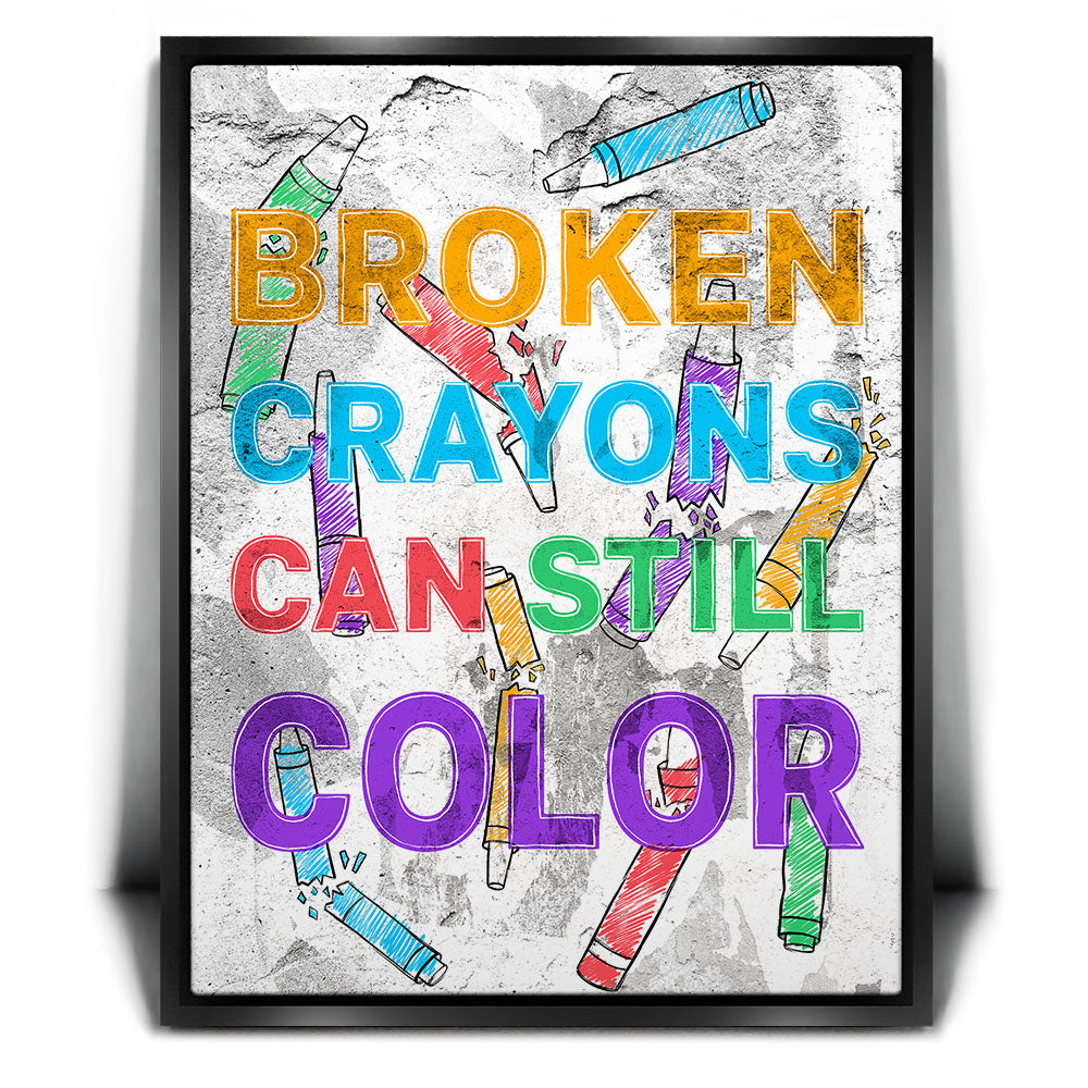 Broken Crayons Can Still Color - Sketch – TheGOATWallArt