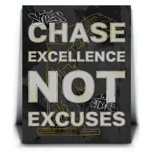 Chase Excellence Not Excuses - Sketch | TheGOATWallArt