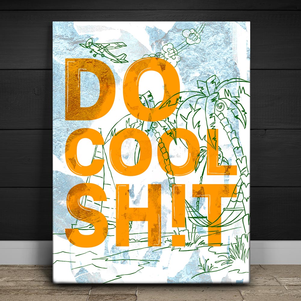 Do Cool Shit II - Sketch – TheGOATWallArt