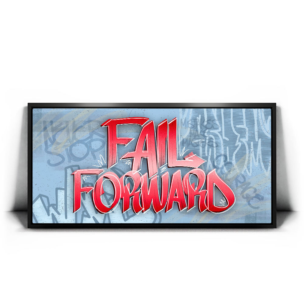 Fail Forward - Graffiti – TheGOATWallArt