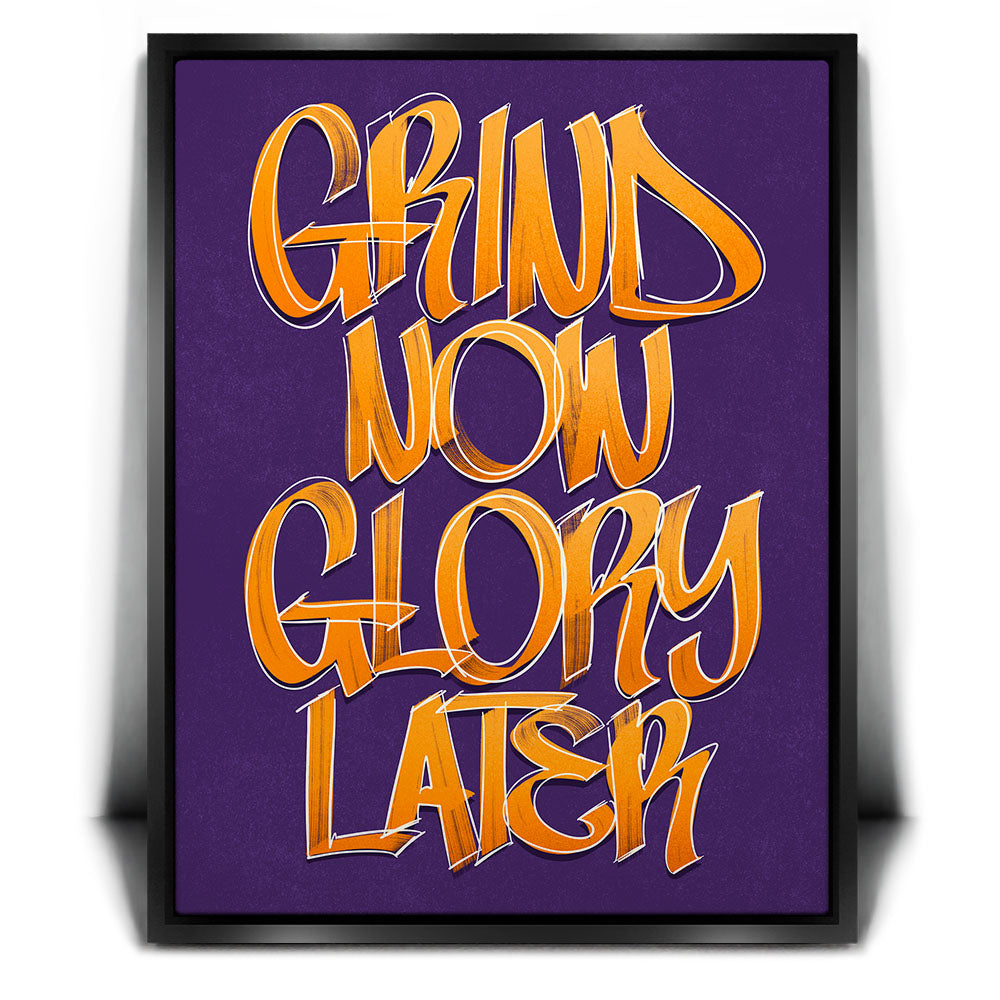 Grind Now Glory Later - Calligraphy II – TheGOATWallArt