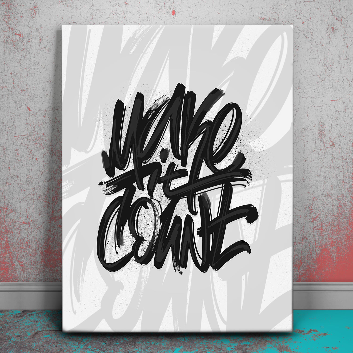 Make It Count - Calligraphy – TheGOATWallArt