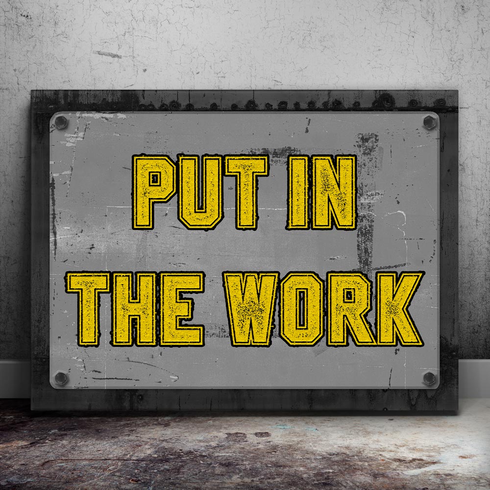 Put In The Work – TheGOATWallArt