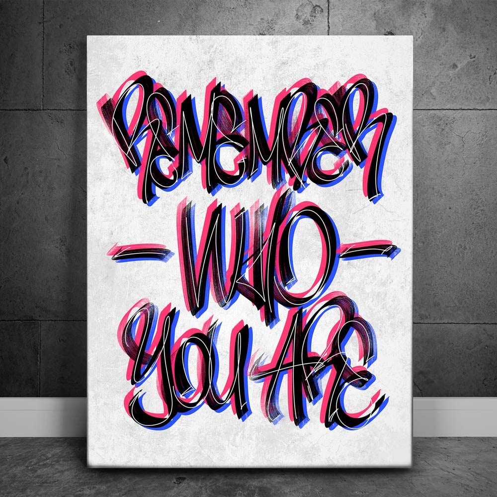 Remember Who You Are - Calligraphy – TheGOATWallArt