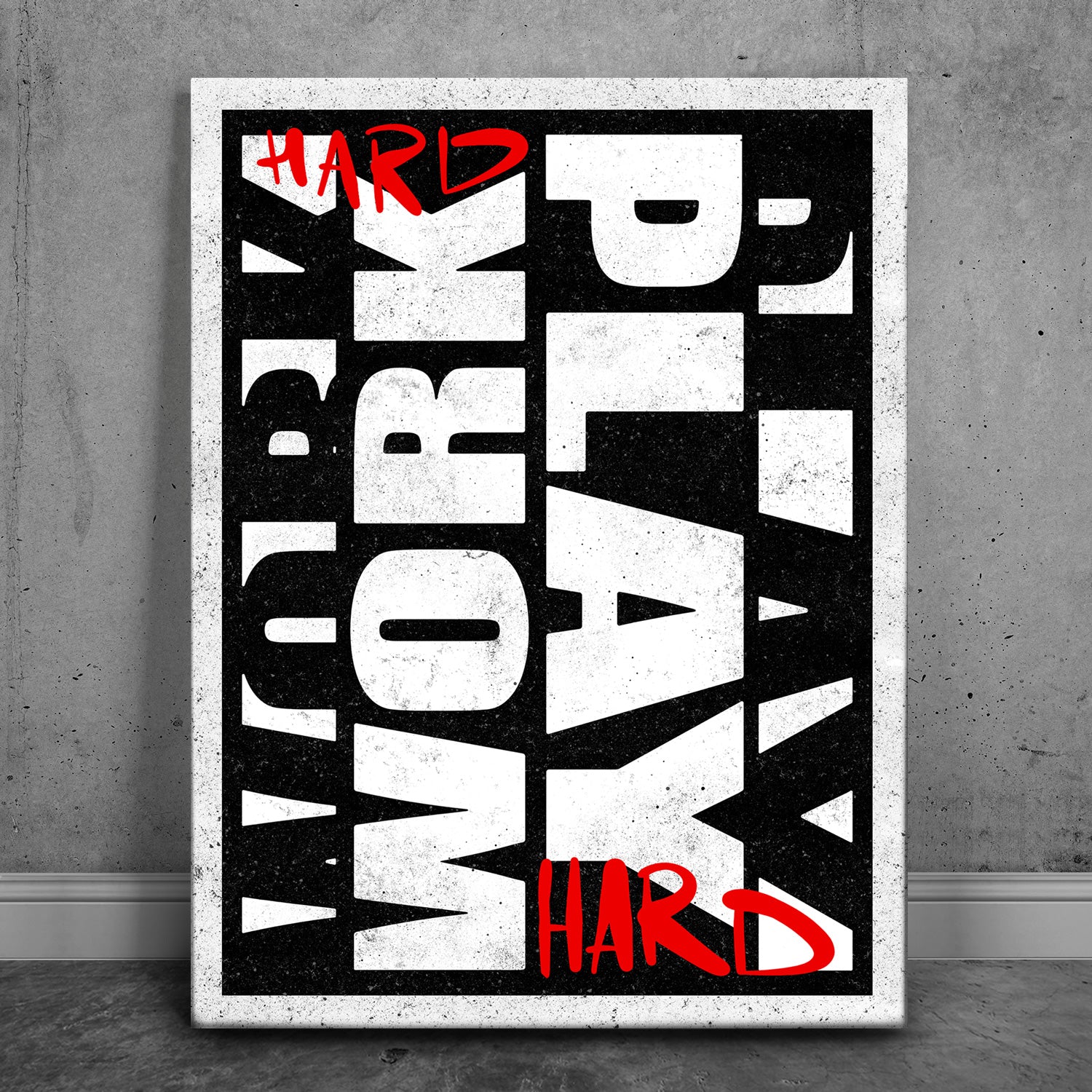 Work Hard Play Hard – TheGOATWallArt
